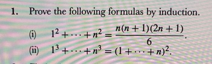Solved 1. Prove the following formulas by induction. n(n + | Chegg.com