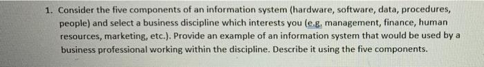 Solved 1. Consider the five components of an information | Chegg.com