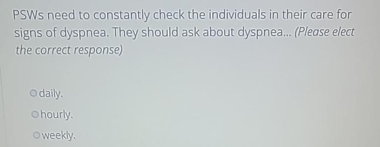 Solved PSWs need to constantly check the individuals in | Chegg.com