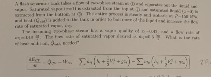 A flash separator tank takes a flow of two-phase | Chegg.com