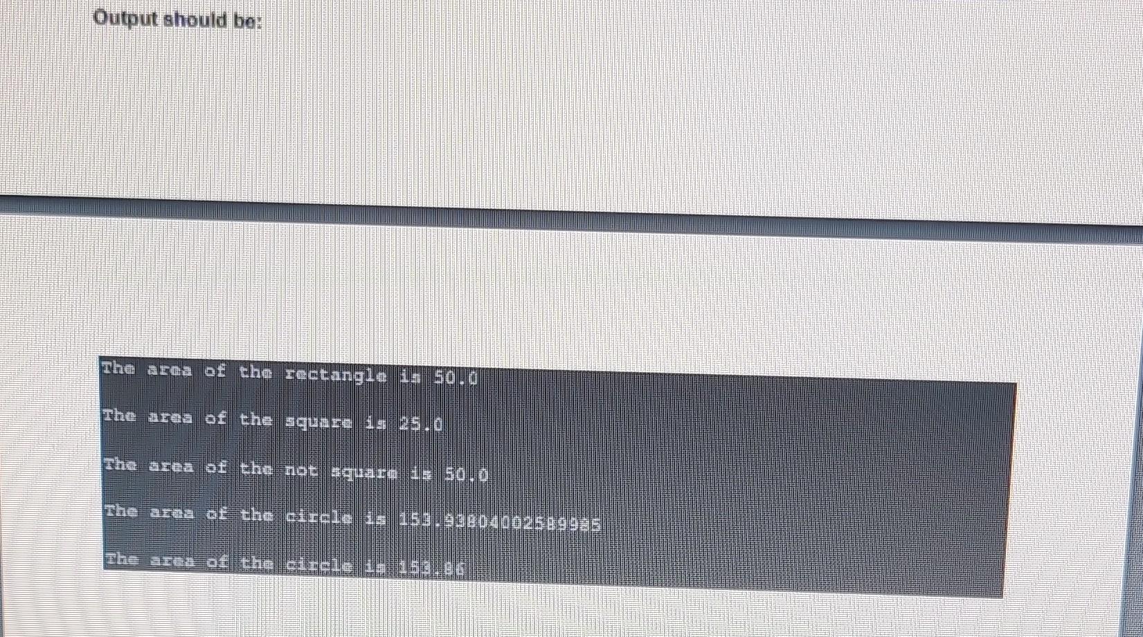 Solved Create a shape class that has a method calculateArea | Chegg.com