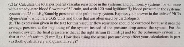 Solved (2) (a) Calculate the total peripheral vascular | Chegg.com