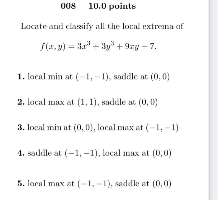 Solved Locate and classify all the local extrema of | Chegg.com
