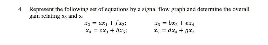 Solved Represent the following set of equations by a signal | Chegg.com