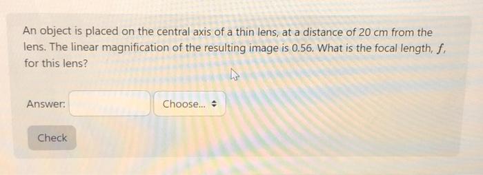 Solved An object is placed on the central axis of a thin | Chegg.com
