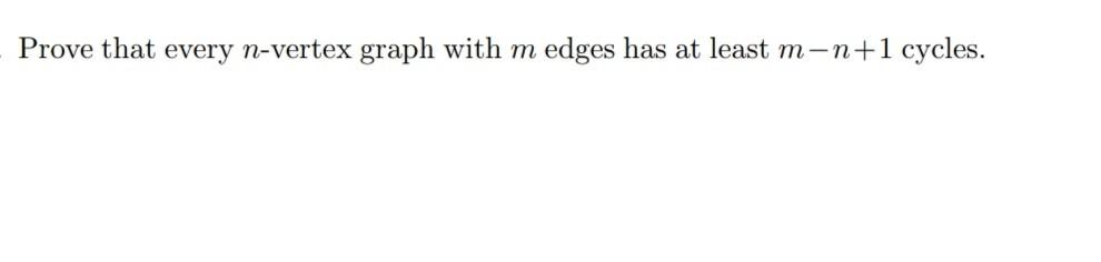 Solved Prove that every n-vertex graph with m edges has at | Chegg.com