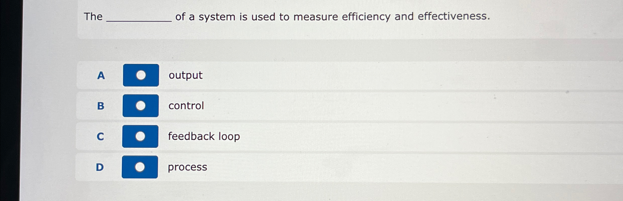 Solved The ﻿of a system is used to measure efficiency and | Chegg.com