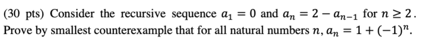 Solved (30 ﻿pts) ﻿Consider the recursive sequence a1=0 ﻿and | Chegg.com