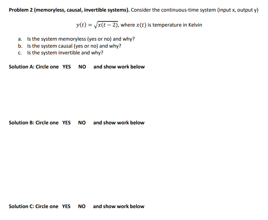 Solved Problem 2 (memoryless, ﻿causal, invertible systems). | Chegg.com