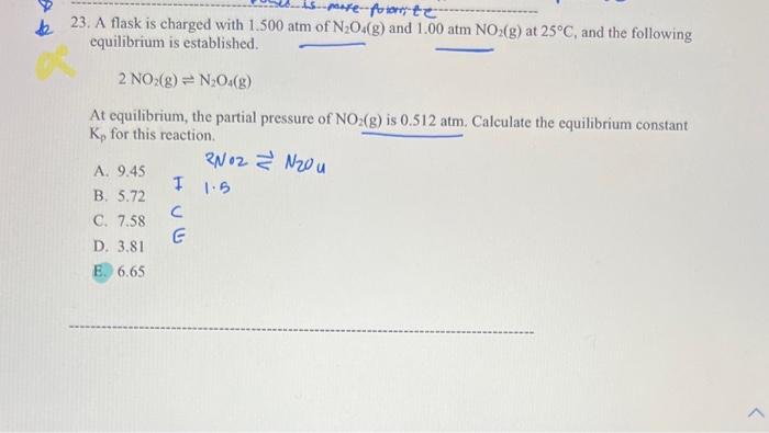Solved 23. A flask is charged with 1.500 atm of N2O4( g) and | Chegg.com