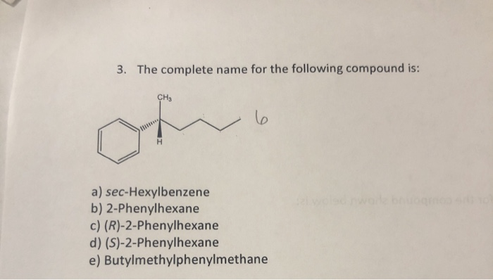 Solved 3. The complete name for the following compound is: | Chegg.com