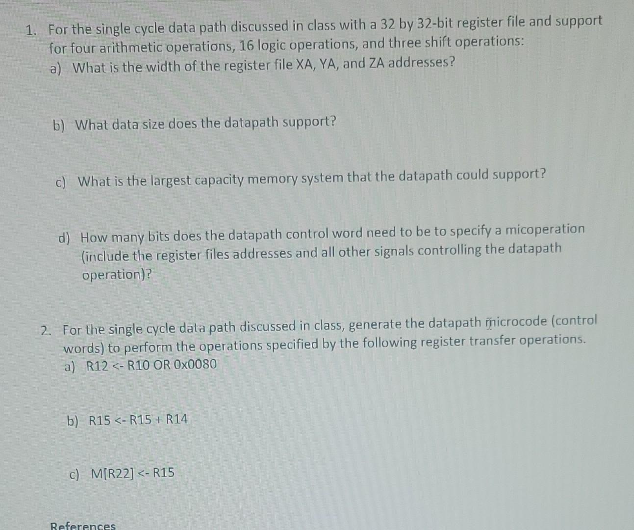 Solved 1. For the single cycle data path discussed in class | Chegg.com