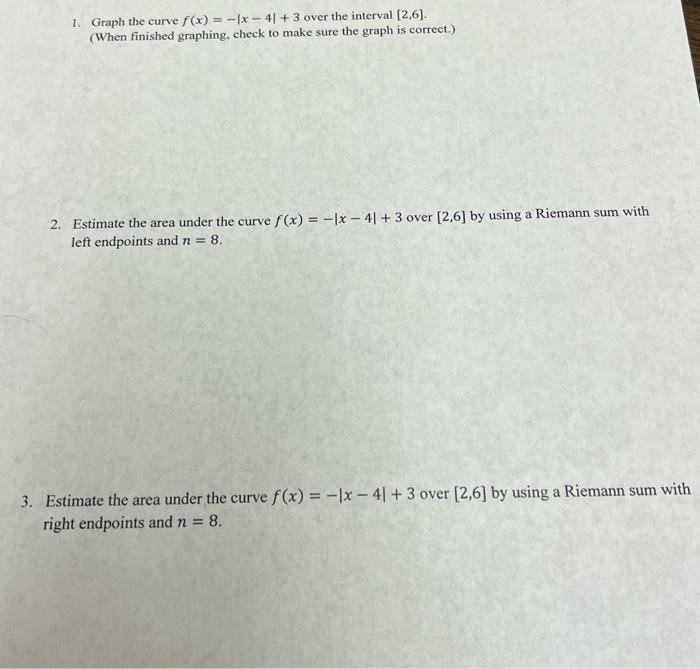 Solved 1. Graph the curve f(x)=−∣x−4∣+3 over the interval | Chegg.com