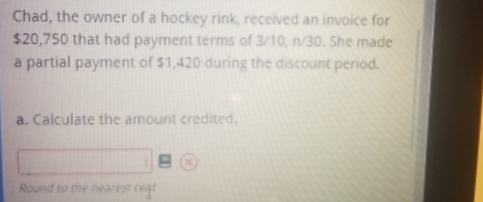 Solved Chad, the owner of a hockey rink, received an invoice | Chegg.com