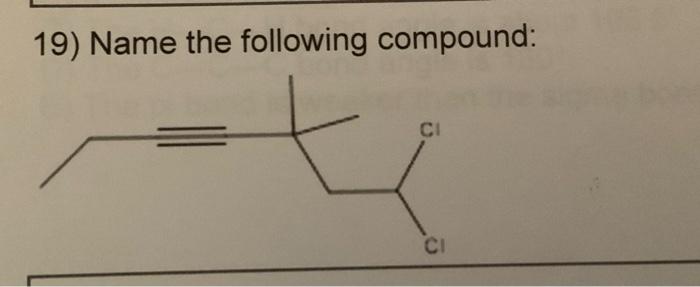 Solved 19) Name the following compound: | Chegg.com