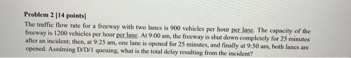 Solved Problem 2 [14 points The traffic flow rate for a | Chegg.com