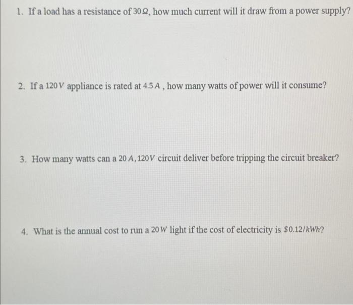 Solved 1 If A Load Has A Resistance Of 30Ω How Much