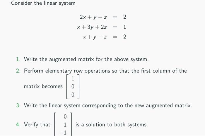 Solved Consider the linear system 2x + y - z 2. 1 x + 3y + | Chegg.com