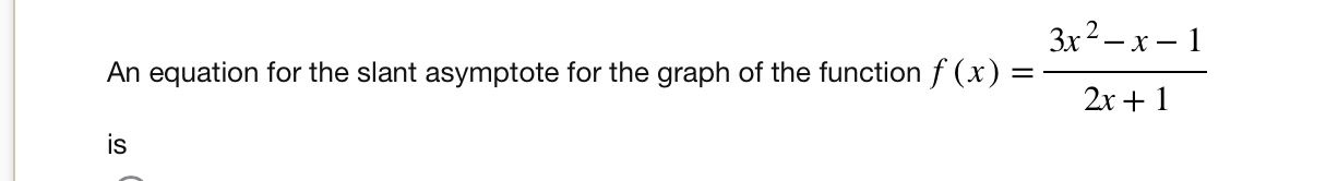 Solved An equation for the slant asymptote for the graph of | Chegg.com