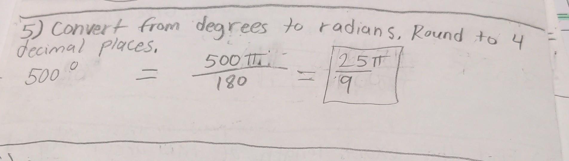 Solved 5) Convert from degrees to radians, Round to 4 | Chegg.com