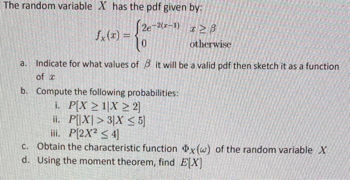 Solved The random variable X has the pdf given by: | Chegg.com
