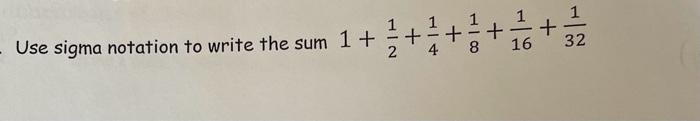 Solved Use sigma notation to write the sum | Chegg.com