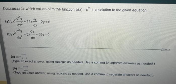 Solved Determine for which values of m the function ϕ(x)=xm | Chegg.com