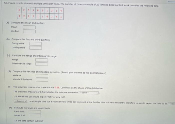 Solved Americans tend to dine out multiple times per week. | Chegg.com