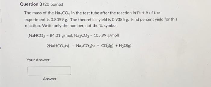Solved The mass of the Na2CO3 in the test tube after the | Chegg.com