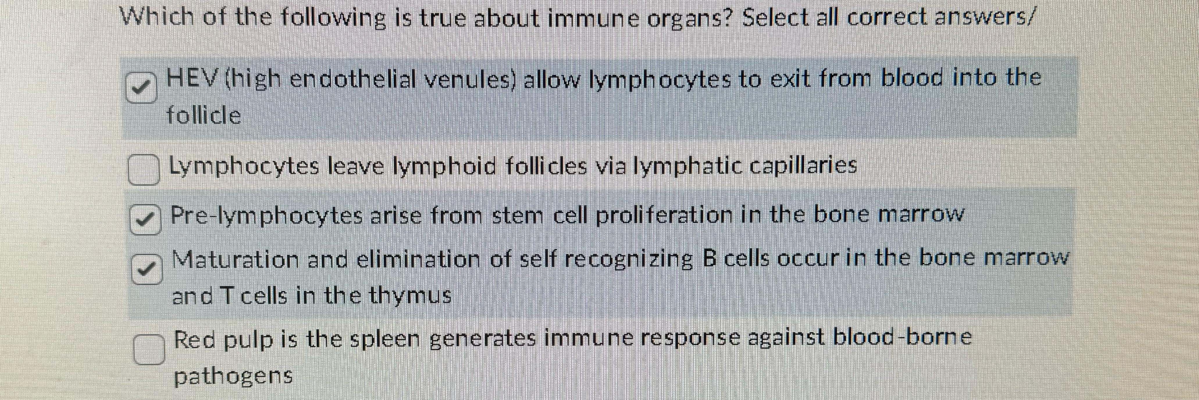 Solved Which of the following is true about immune organs? | Chegg.com