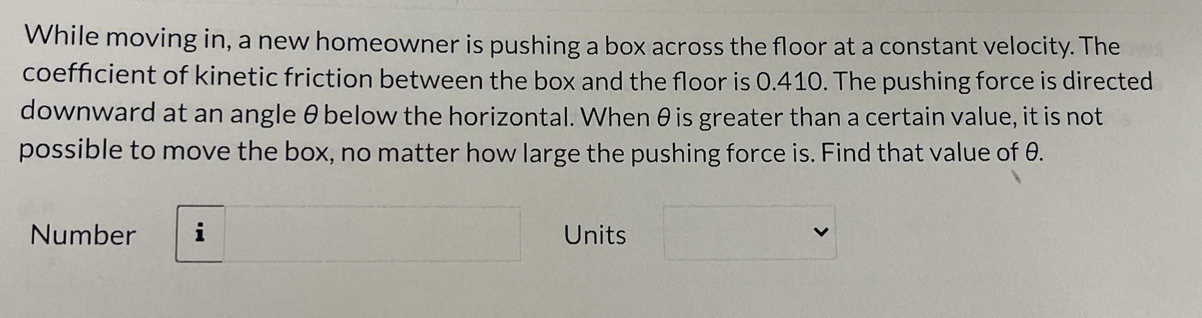 Solved While moving in, ﻿a new homeowner is pushing a box | Chegg.com