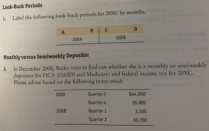 Look-Back Periods 1. Label the following look-back | Chegg.com