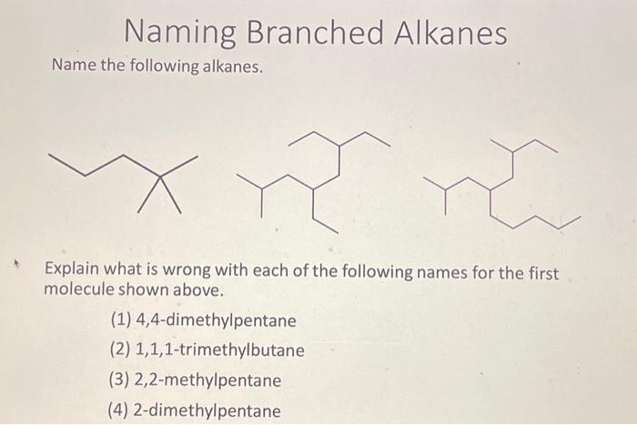 Solved Naming Branched Alkanes Name the following alkanes. | Chegg.com Solved Naming Branched Alkanes Name the following alkanes. | Chegg.com