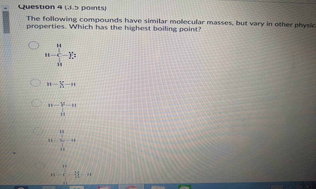Solved Question 4 (3.5 points) The following compounds have | Chegg.com