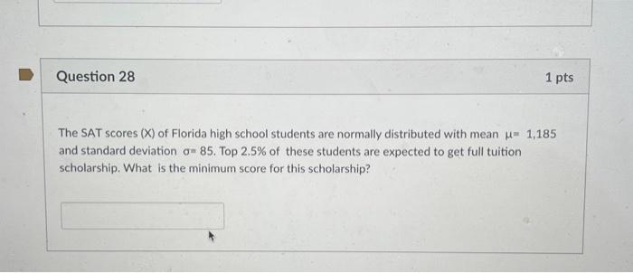 Solved The SAT scores (X) of Florida high school students | Chegg.com