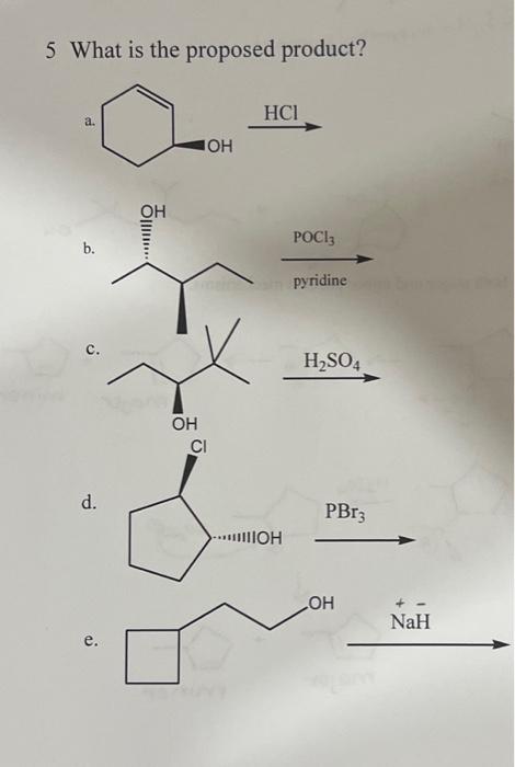 Solved 5 What is the proposed product? a. HCl b. Pyridine | Chegg.com
