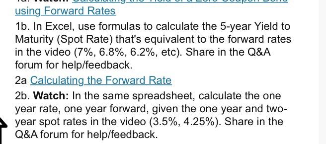 Solved using Forward Rates 1b. In Excel, use formulas to | Chegg.com