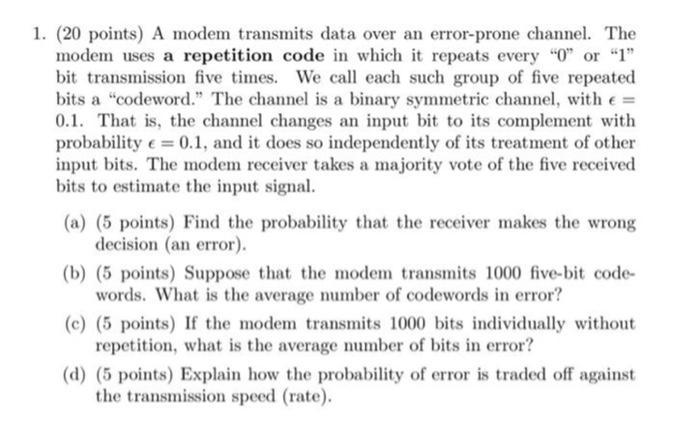Solved 1. (20 points) A modem transmits data over an | Chegg.com