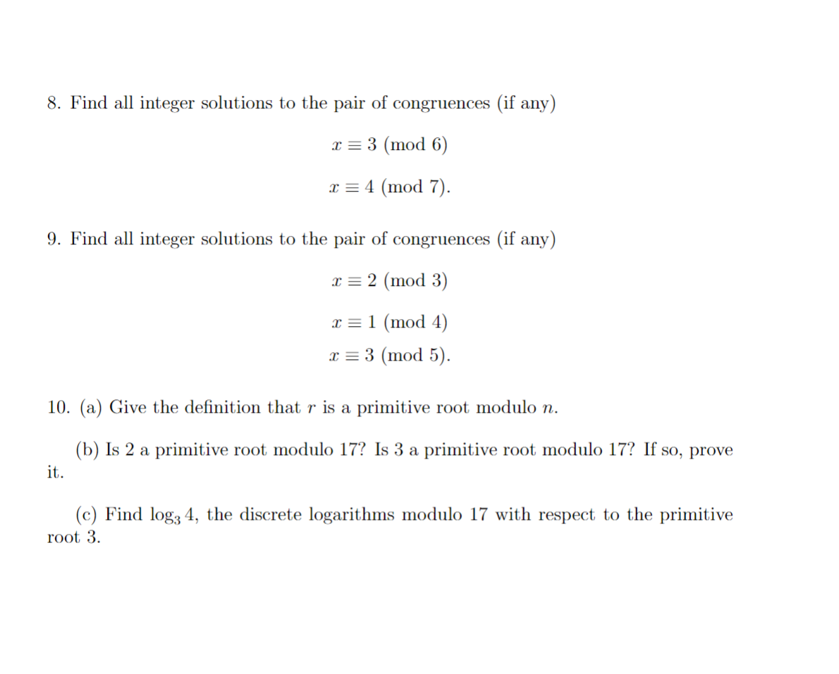 Solved Find all integer solutions to the pair of congruences | Chegg.com Solved Find all integer solutions to the pair of congruences | Chegg.com