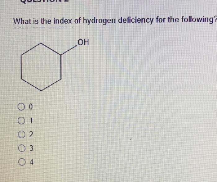 Solved What is the index of hydrogen deficiency for the | Chegg.com
