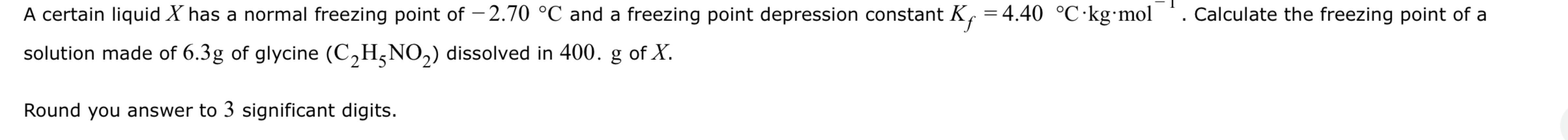 Solved A certain liquid x ﻿has a normal freezing point of | Chegg.com