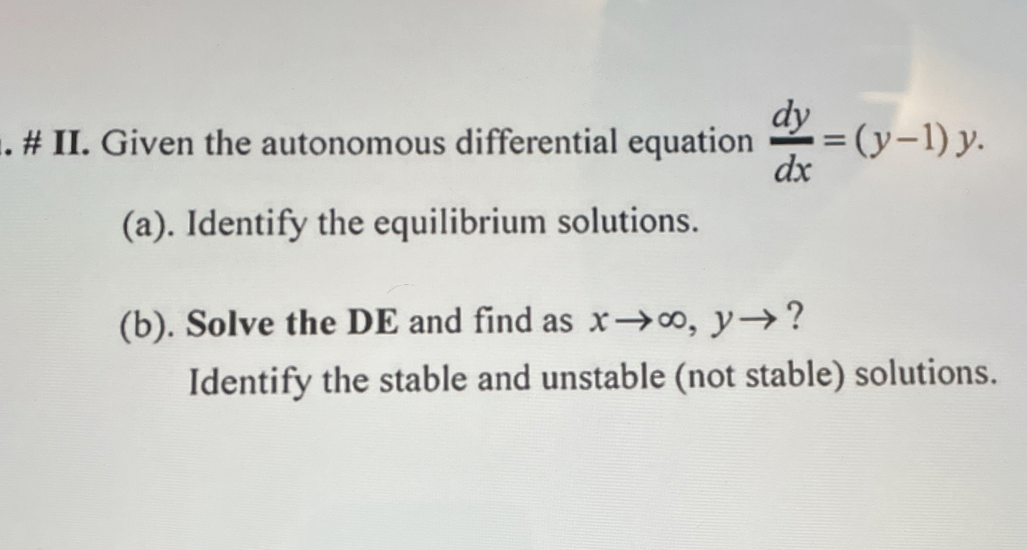 # II. ﻿Given the autonomous differential equation | Chegg.com