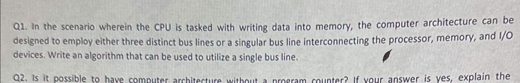 Solved Q1. ﻿In the scenario wherein the CPU is tasked with | Chegg.com