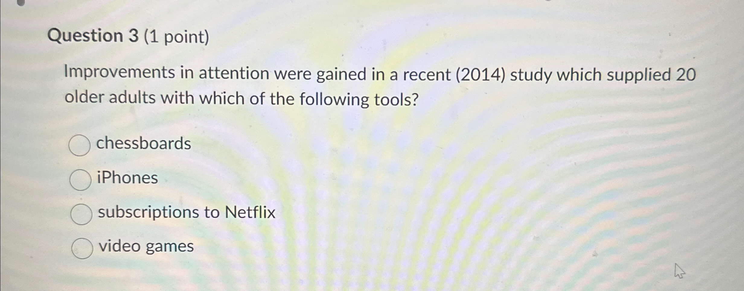 Solved Question 3 (1 ﻿point)Improvements in attention were | Chegg.com