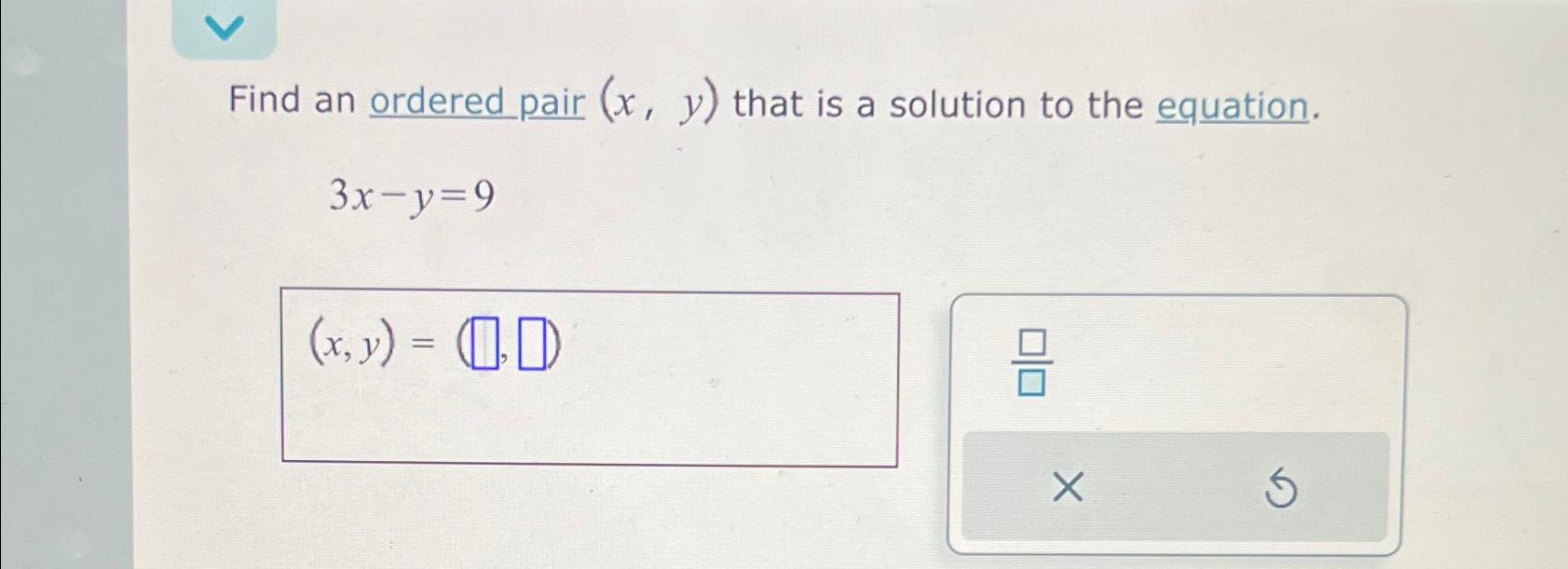 Solved Find an ordered pair (x,y) ﻿that is a solution to the | Chegg.com
