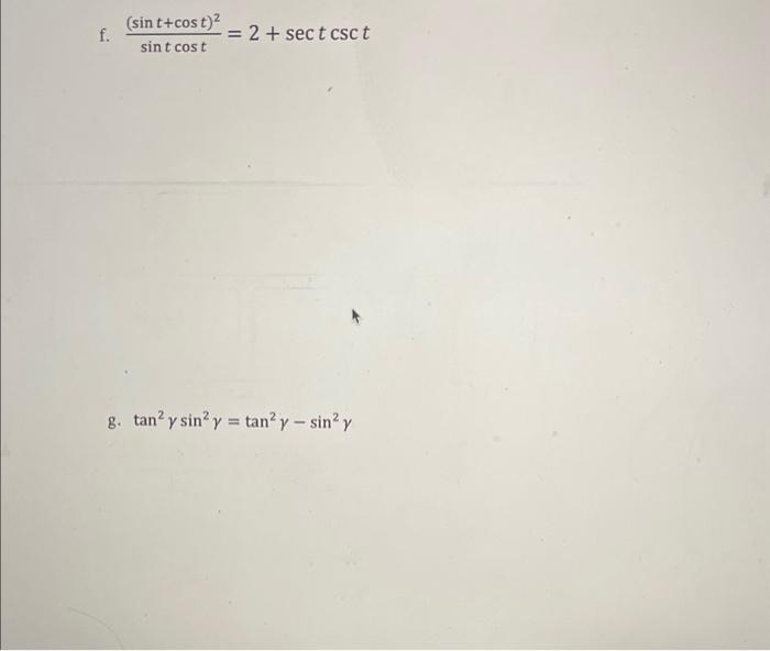 Solved sintcost(sint+cost)2=2+sectcsct | Chegg.com