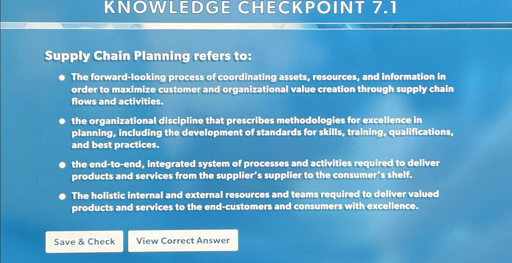 Solved KNOWLEDGE CHECKPOINT 7.1Supply Chain Planning refers | Chegg.com