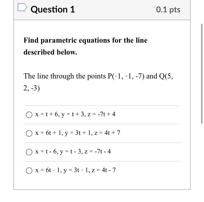 Solved Find parametric equations for the line described | Chegg.com