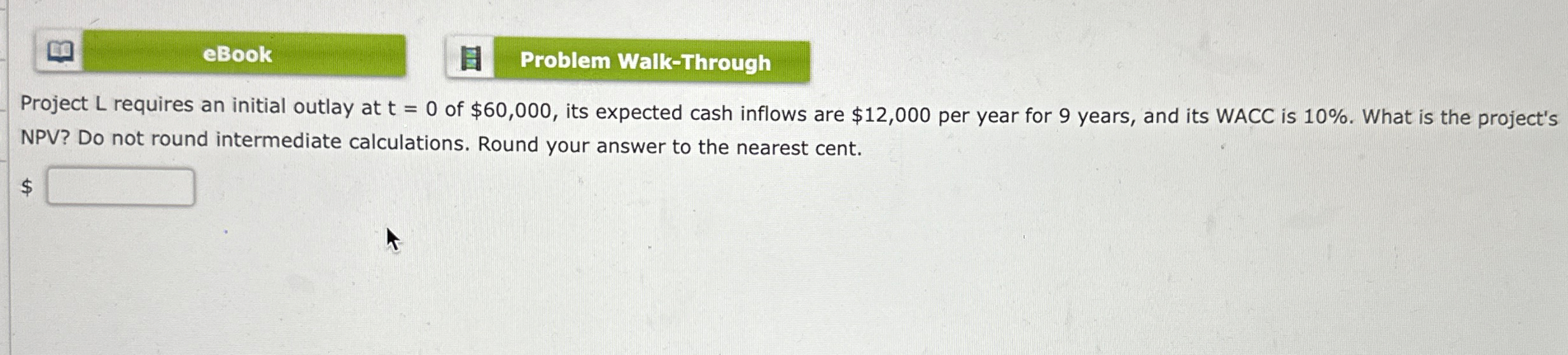 Solved eBookProblem Walk-ThroughProject L ﻿requires an | Chegg.com
