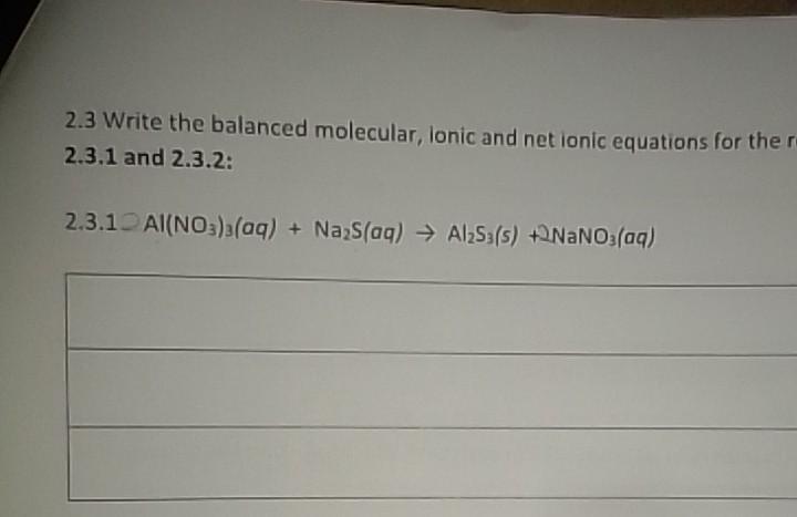 Solved 2.3 Write the balanced molecular, lonic and net ionic | Chegg.com